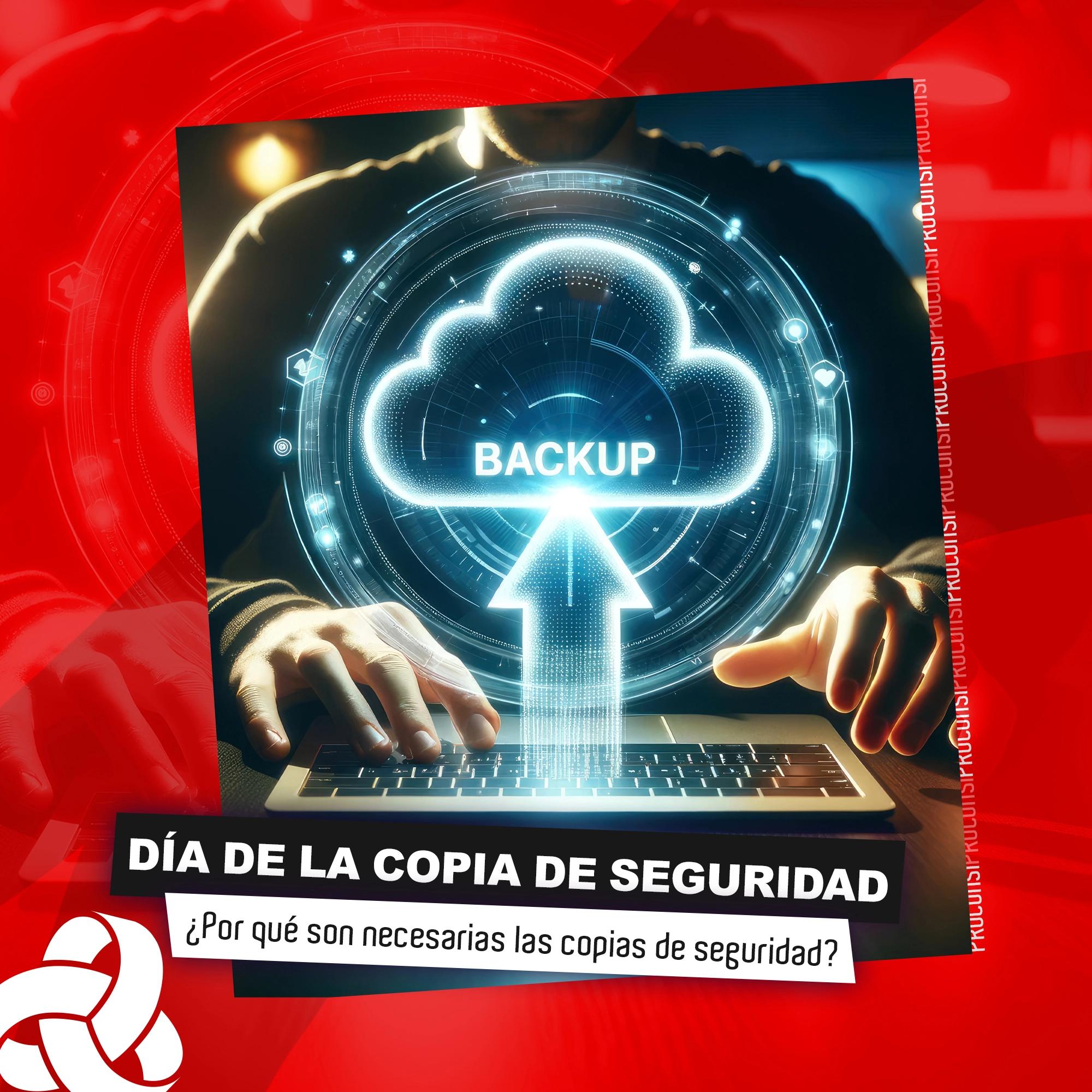 Día Mundial del Backup Día Mundial del Backup